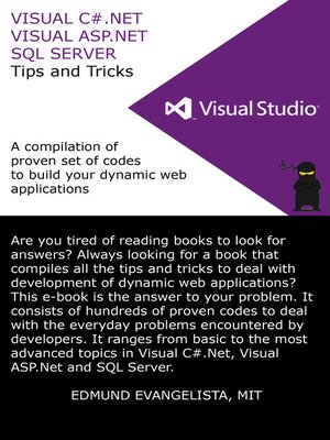 Visual C#.Net, Visual ASP.Net and SQL Server Tips and Tricks by Edmund Evangelista · OverDrive ...